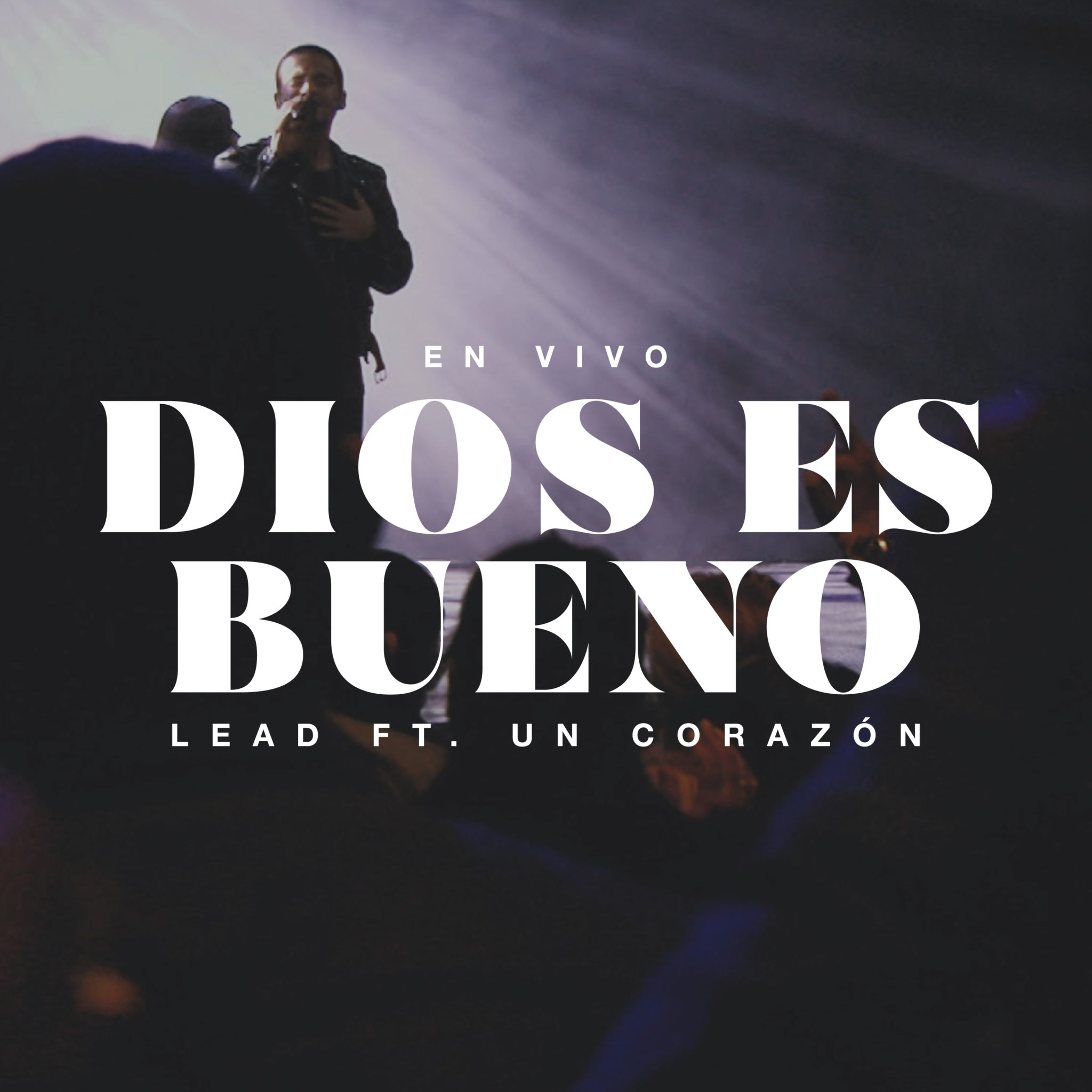 VIDEO: Con extraordinario sencillo, LEAD estrena «Dios es bueno» ft. Un ...