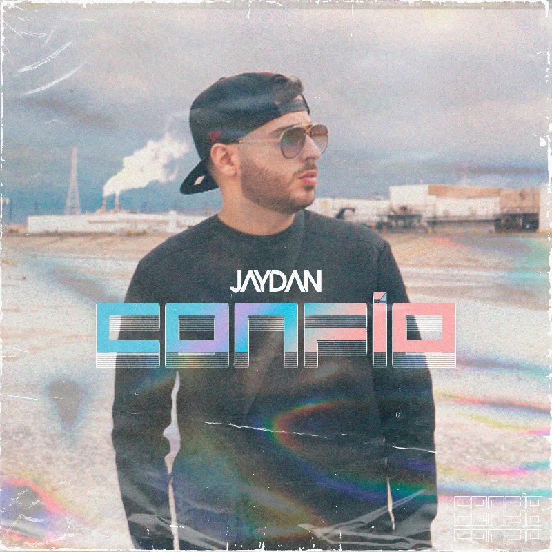 Jaydan lanza su primer sencillo del año, “Confío” – Feaktiva.com