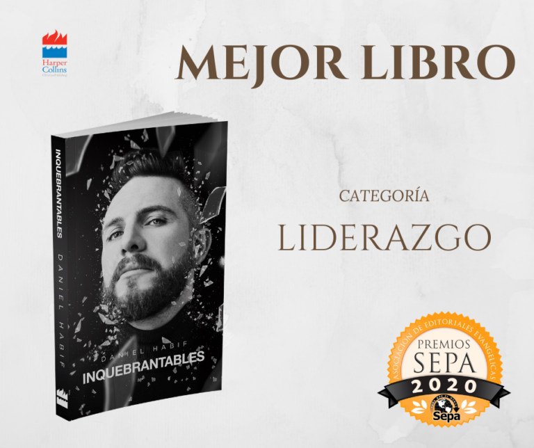 «Inquebrantables», el libro Bestseller de Daniel Habif gana en los ...
