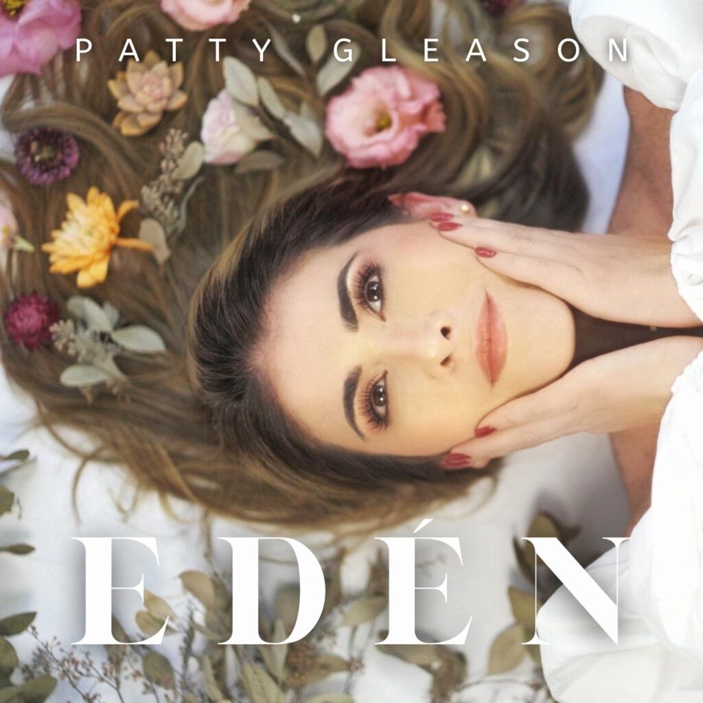 Patty Gleason revela un lugar secreto con su nuevo álbum «Edén ...