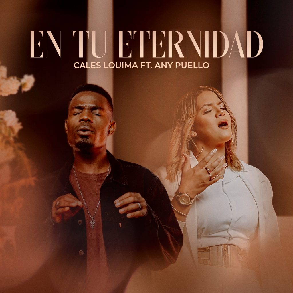 Cales Louima estrena «EN TU ETERNIDAD» feat. Any Puello – Feaktiva.com