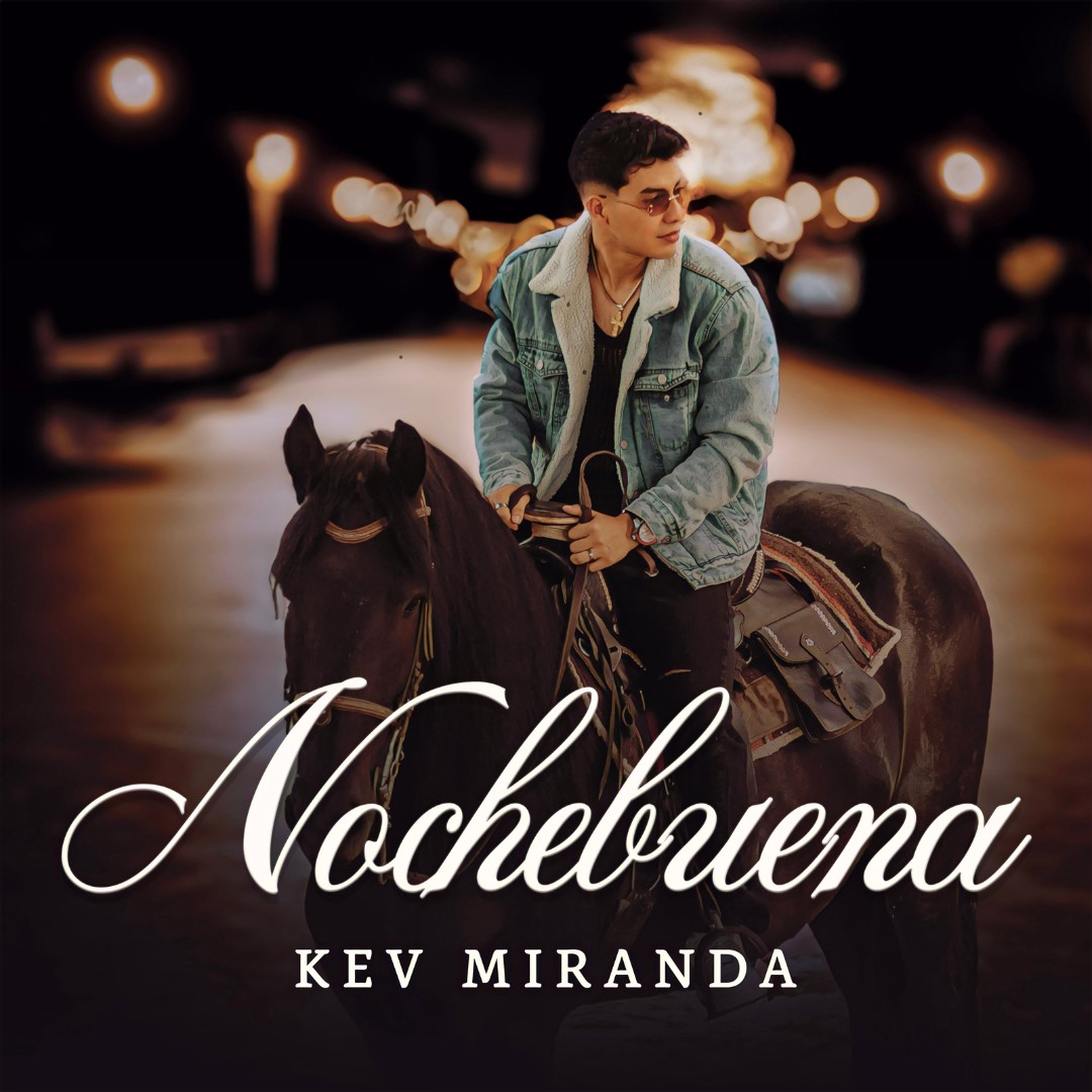 «Nochebuena» lo nuevo de Kev Miranda donde fusiona el reguetón y el ...